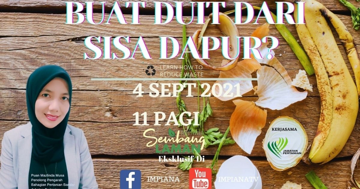 Sisa Dapur Boleh Buat DUIT! - IMPIANA