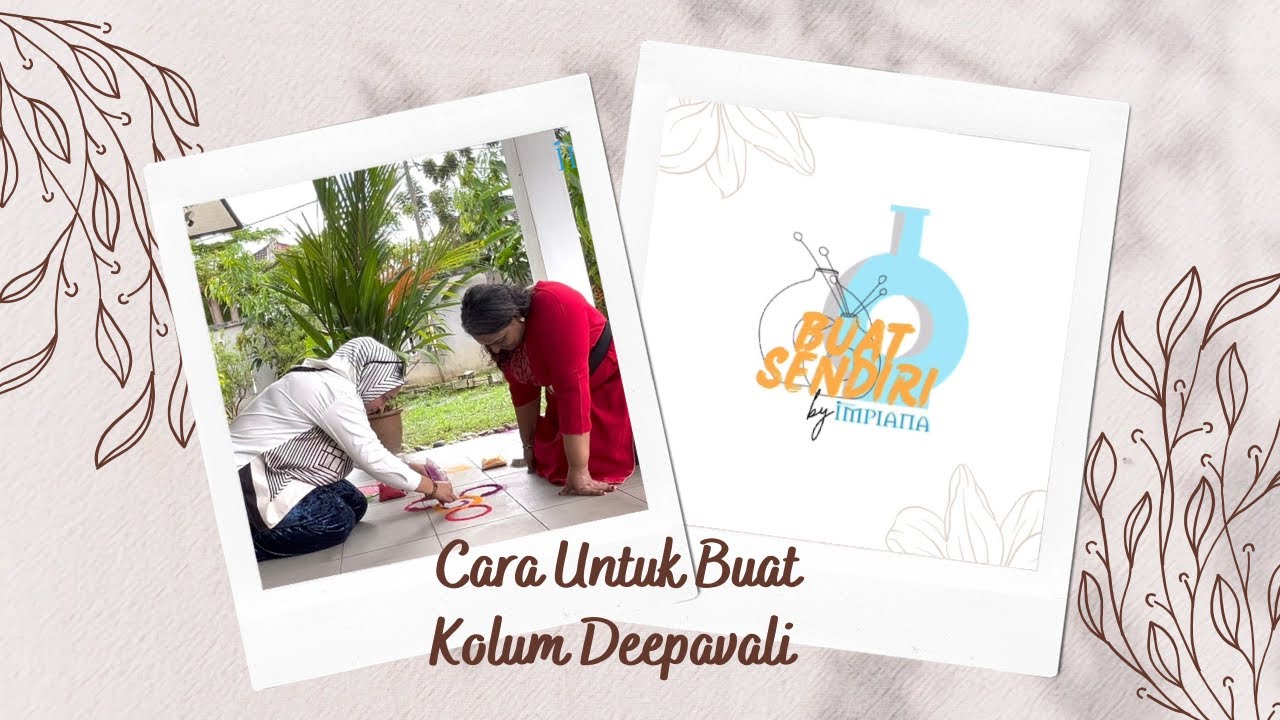 Buat Sendiri - Cara Untuk Buat Kolum Deepavali