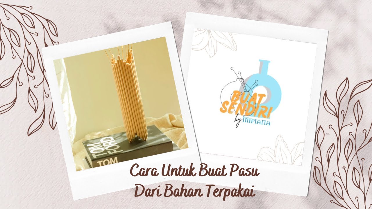 Buat Sendiri - Cara Buat Pasu Dari Bahan Terpakai - Impiana