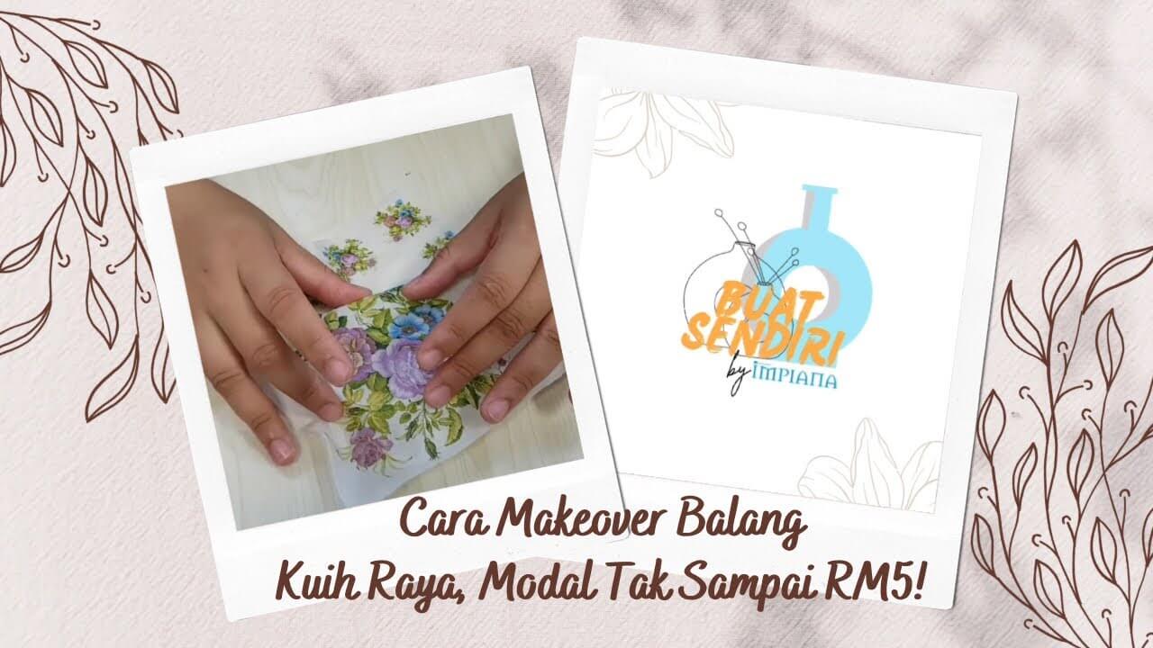 Buat Sendiri - Cara Makeover Balang Kuih Raya