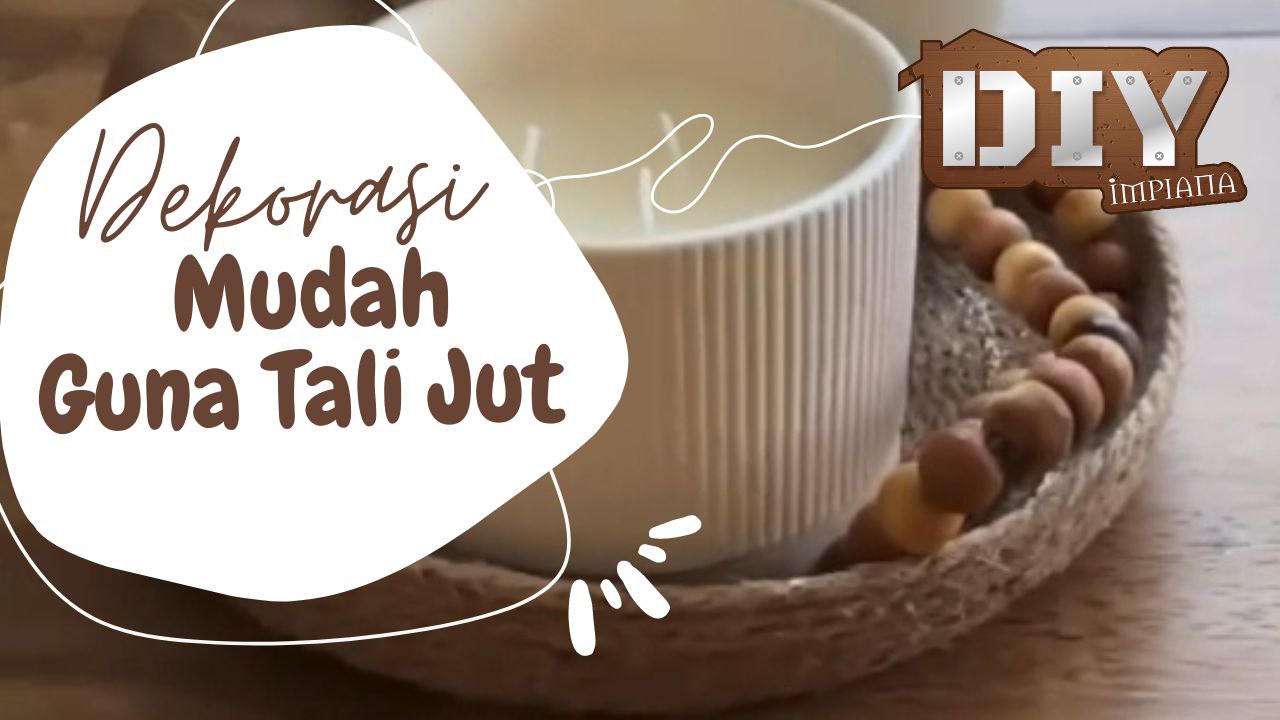 Dekorasi Mudah Guna Tali Jut