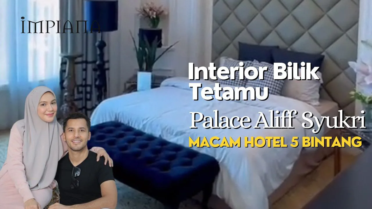 Interior BILIK TETAMU Palace Aliff Syukri Macam Hotel 5 Bintang