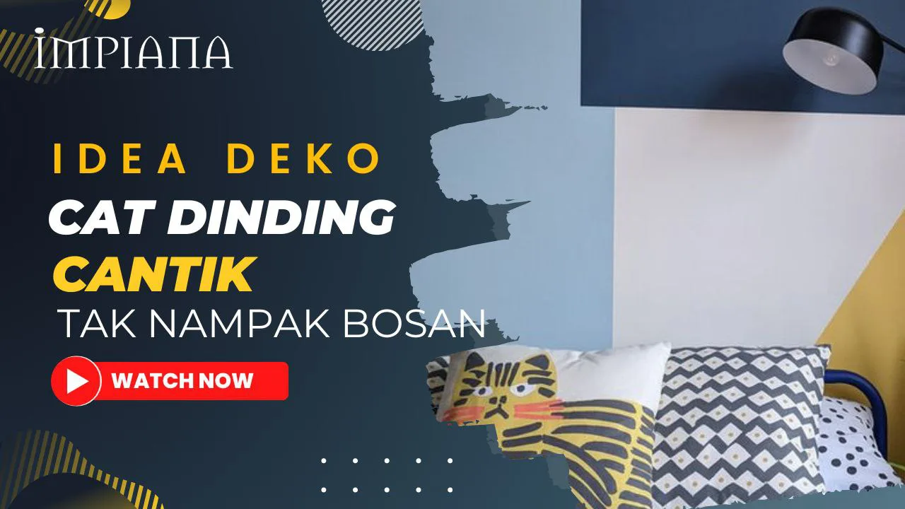Idea Deko Cat Dinding Cantik Tak Nampak Bosan! - Impiana
