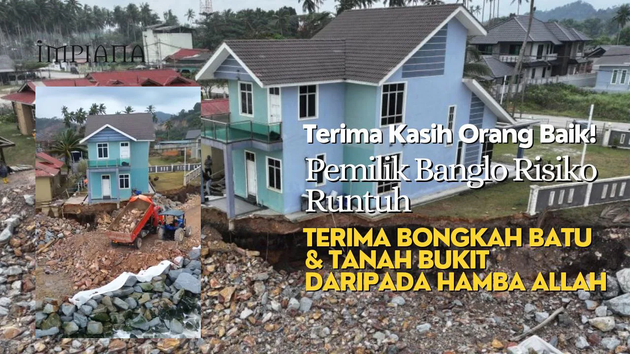 Banglo Risiko Runtuh, Pemilik Terima Sumbangan Bongkah Batu & Tanah ...